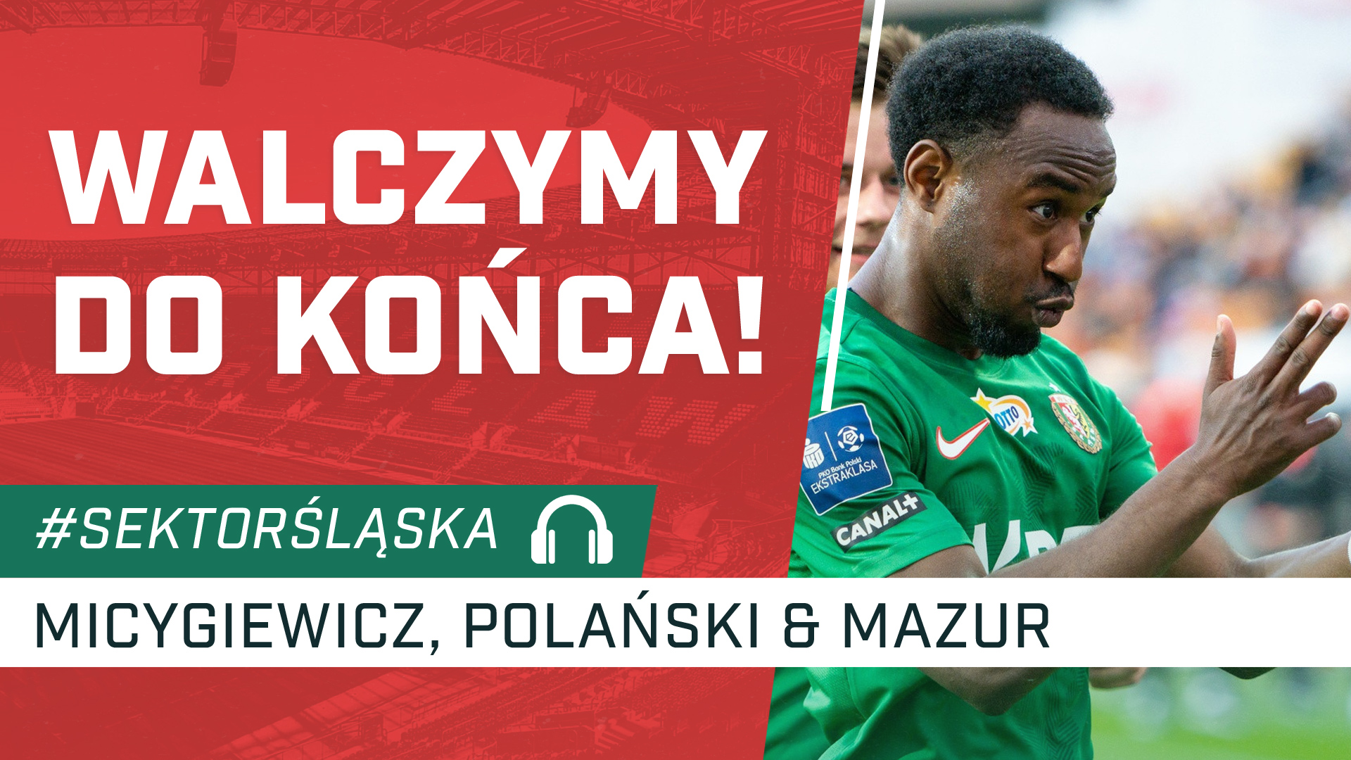 Walczymy do końca! (PODCAST)